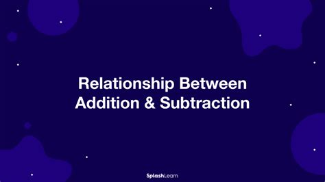Relationship Between Addition And Subtraction