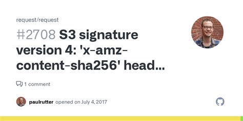 S3 Signature Version 4 X Amz Content Sha256 Header Missing · Issue