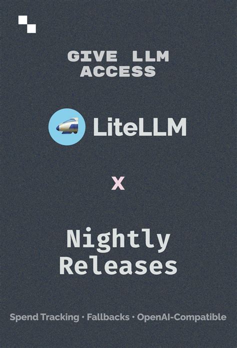 Thrilled To Announce Litellm Yc W23 Is Moving To Nightly Releases For