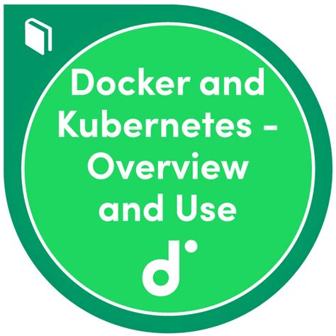Participation At The Course Docker And Kubernetes Overview And Use Credly