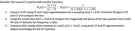 Consider The Causal CT Systems With Transfer Chegg Com