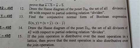 12 4mi 12 draw the hasse diagram of the poset d48 the set of all divis