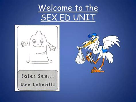 PPT Welcome To The SEX ED UNIT PowerPoint Presentation Free Download ID 2177830