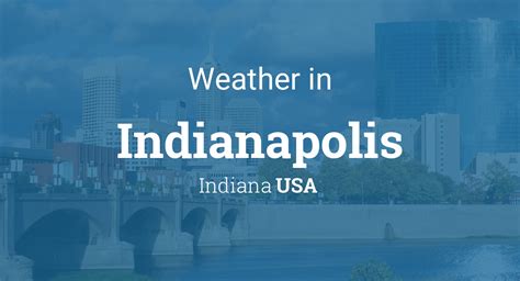 Weather For Indianapolis Indiana Usa