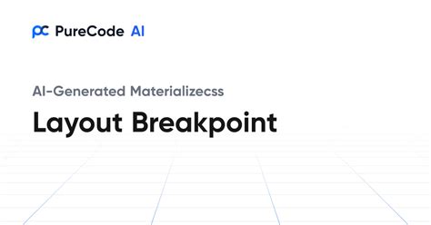 build great materializecss layout breakpoint components faster using ai