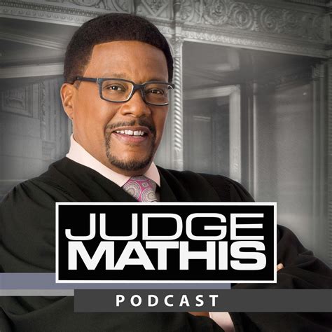 Judge Mathis Podcast Podcast Apple Podcasts
