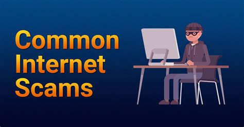 Protect Yourself From These Common Internet Scams