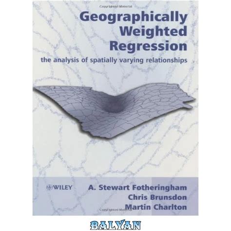 خرید و قیمت دانلود کتاب Geographically Weighted Regression The