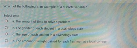 Solved Which Of The Following Is An Example Of A Discrete