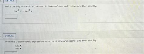 [answered] details write the trigonometric expression in terms of sine