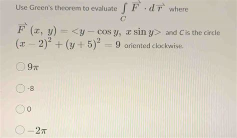 solved use green s theorem to evaluate ∈tlimits ∈t vector f· dvector