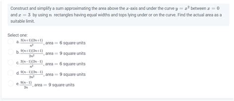 Solved Construct And Simplify A Sum Approximating The Area