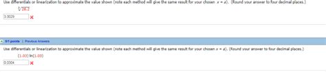 Solved Use Differentials Or Linearization To Approximate The