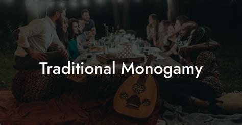 Monogamous Vs Polygamous Key Differences The Monogamy Experiment