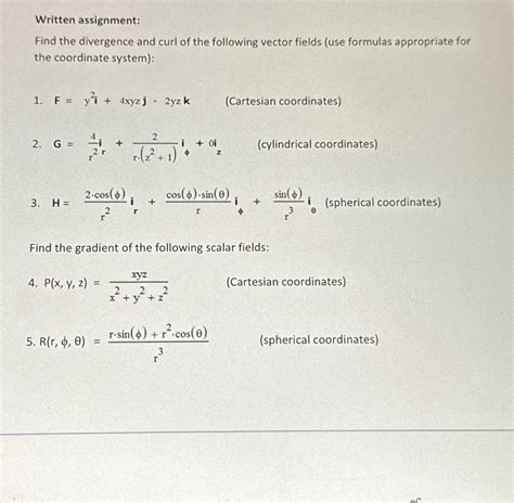 Solved Written Assignmentfind The Divergence And Curl Of