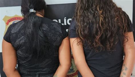 Mulheres Do Crime Dupla é Presa Por Associação E Tráfico De Drogas No