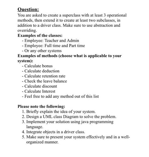 Solved Question You Are Asked To Create A Superclass With