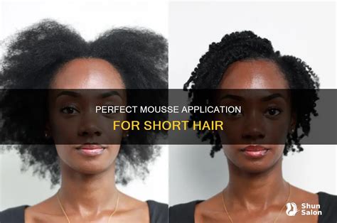 Perfect Mousse Application For Short Hair Shunsalon