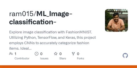 GitHub Ram ML Image Classification Explore Image Classification With FashionMNIST