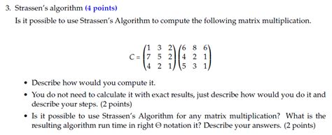 Solved Strassen S Algorithm Points Is It Possible To Chegg