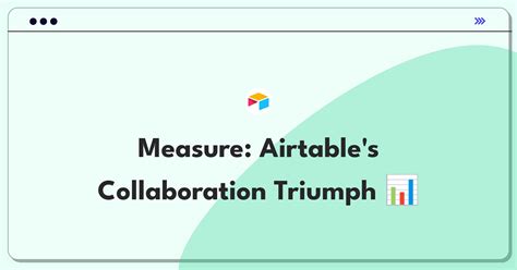 Airtable Collaboration Success Product Metrics Interview Nextsprints