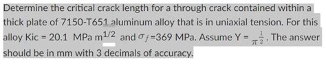 Solved Determine The Critical Crack Length For A Through
