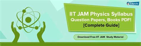 Iit Jam Physics 2021 Everything You Need To Know About The Exam