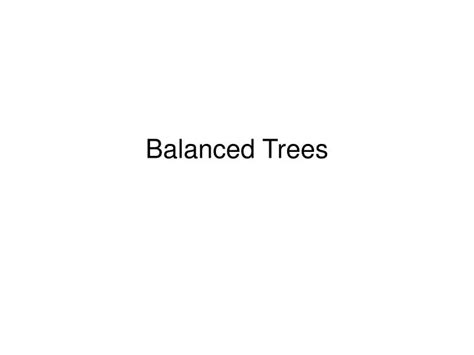 ppt balanced trees powerpoint presentation free download id 6540836