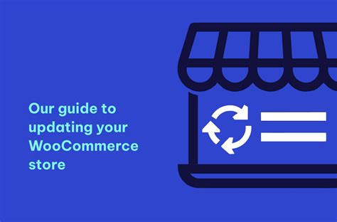 Seamless Transitions How To Smartly Update Your WooCommerce Store Saucal