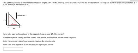 solved the right triangular loop of wire pqr shown has side