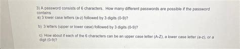Solved 3 A Password Consists Of 6 Characters How Many