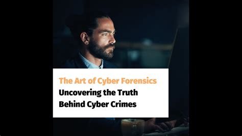 The Art Of Cyber Forensics Uncovering The Truth Behind Cyber Crimes K YouTube