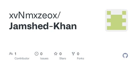 Github Xvnmxzeoxjamshed Khan