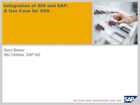 PPT Integration Of GIS And SAP A Use Case For SOA PowerPoint Presentation ID 3055271