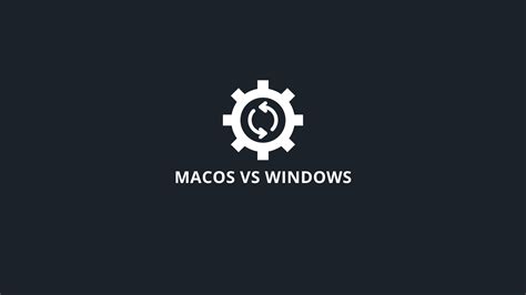 Windows Vs Mac Os Configure Comparison Hooliads