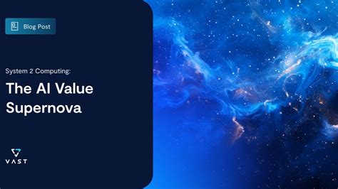 system 2 computing the ai value supernova