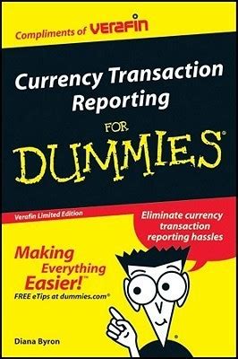 Currency Transaction Reporting For Dummies Custom By Diana Byron Goodreads