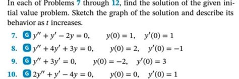 solved in each of problems 7 through 12 find the solution