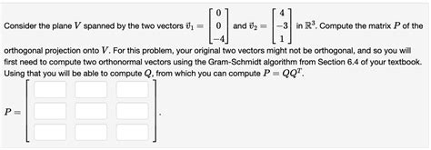 Solved Consider The Plane V Spanned By The Two Vectors