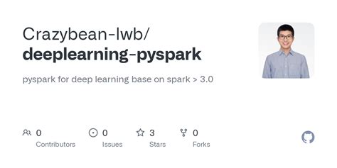 Github Crazybean Lwbdeeplearning Pyspark Pyspark For Deep Learning