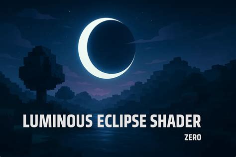 Luminous Eclipse Shader For Minecraft