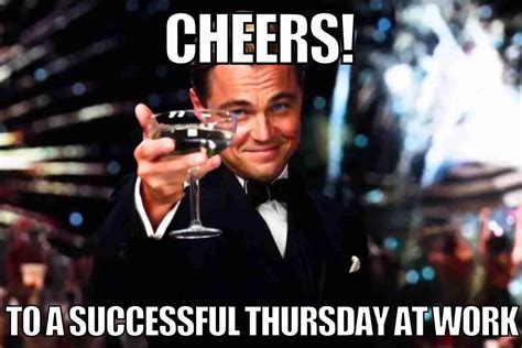 21 Thursday Work Memes To Help You Survive The Workweek