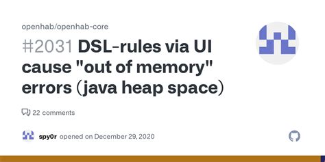 Dsl Rules Via Ui Cause Out Of Memory Errors Java Heap Space · Issue