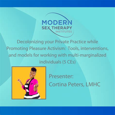 Decolonizing Your Private Practice While Promoting Pleasure Activism