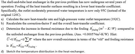 Solved A Shell And Tube Heat Exchanger With Two Shell Passes Chegg Com