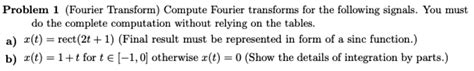 solved problem fourier transform compute fourier transforms for the