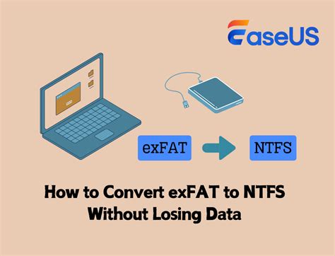 Ways To Convert ExFAT To NTFS Without Losing Data