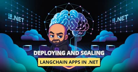 Deploying And Scaling Langchain Apps In Net