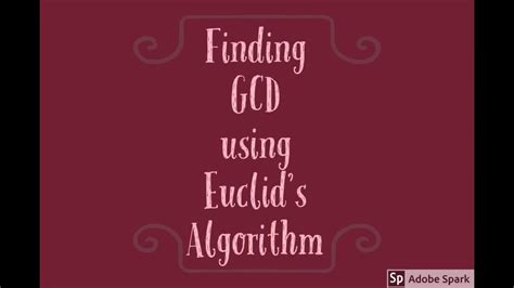 Finding Gcd Using Euclids Algorithm Youtube