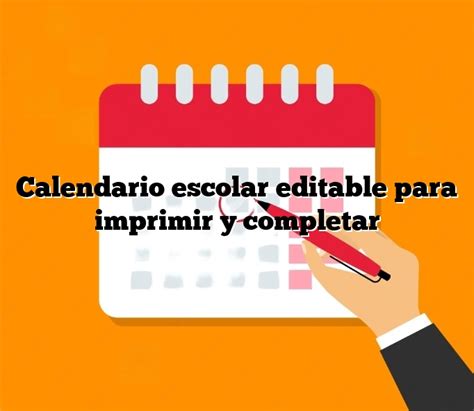 Calendario Escolar Editable Para Imprimir Y Completar